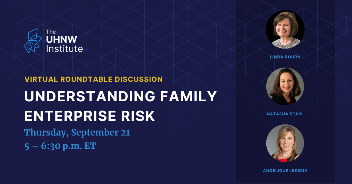 Virtual Roundtable Discussion – Understanding Family Enterprise Risk ...