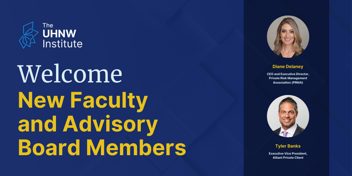 The UHNW Institute Welcomes Diane Delaney and Tyler Banks - The UHNW ...